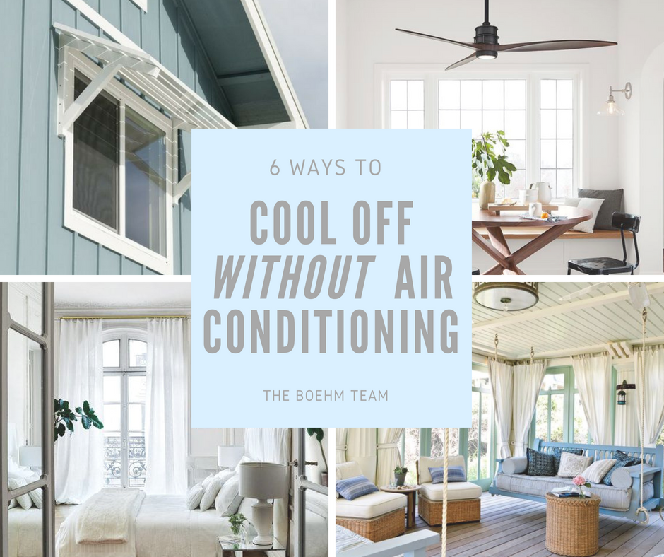 6 Ways to Cool Off Without Air Conditioning - Boerne Real Estate For Sale